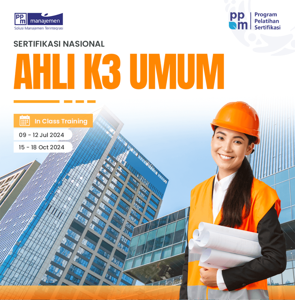 Sertifikasi Ahli K3 Umum - PPM Manajemen