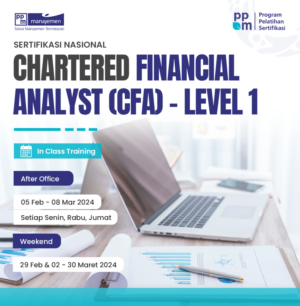 Chartered Financial Analyst (CFA) Level 1 - PPM Manajemen