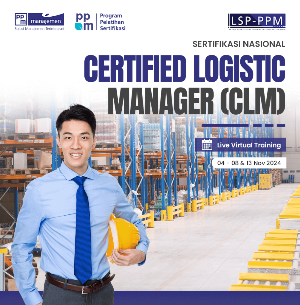Certified Logistics Manager (CLM) - PPM Manajemen