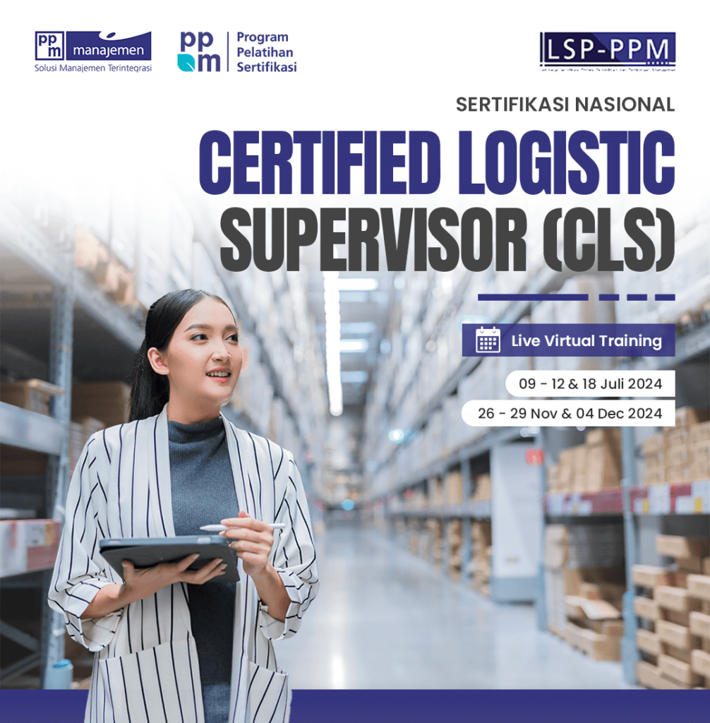 Certified Logistics Supervisor (CLS) - PPM Manajemen